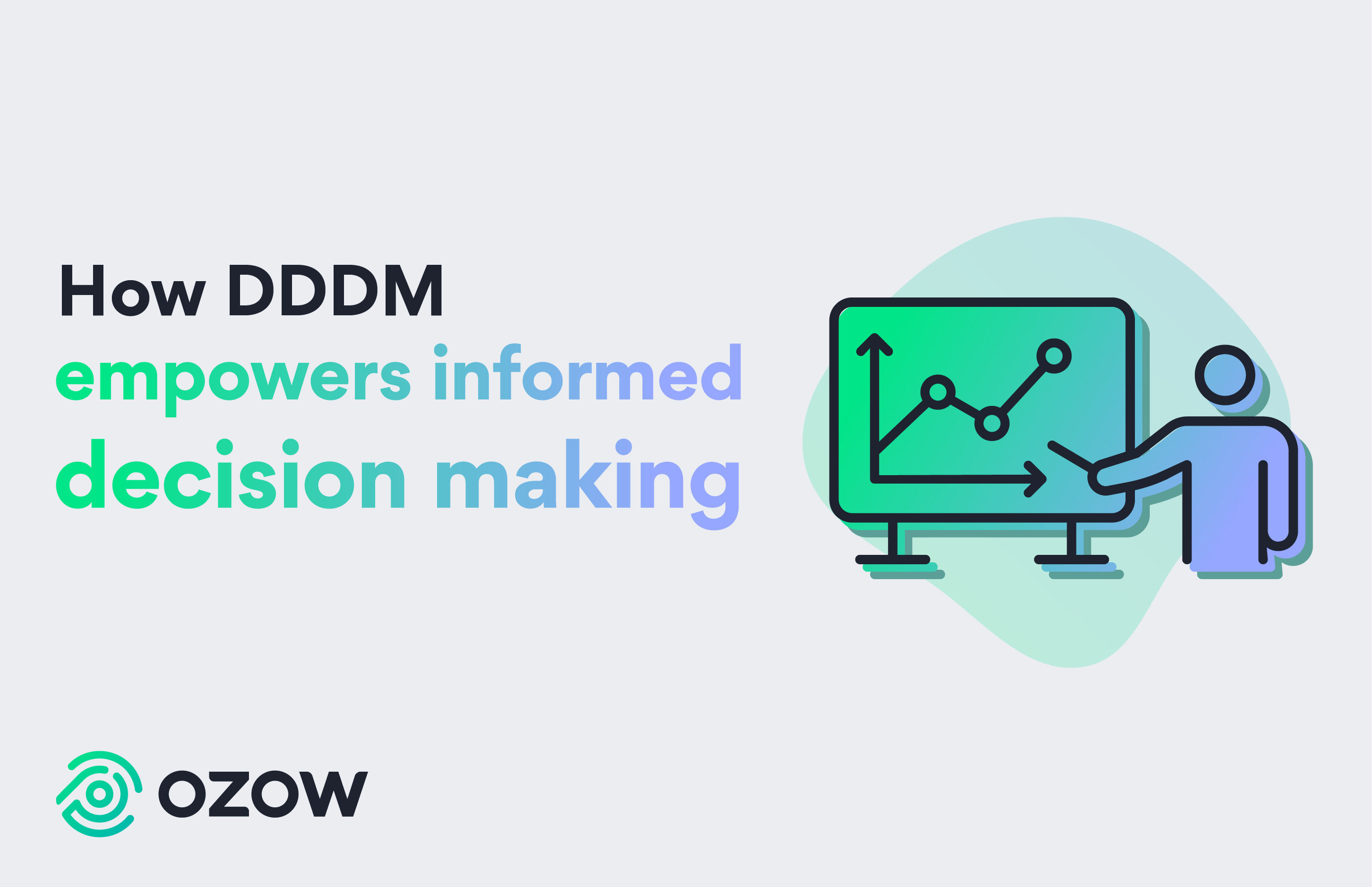 Data-Driven Decision-Making (DDDM) | Ozow